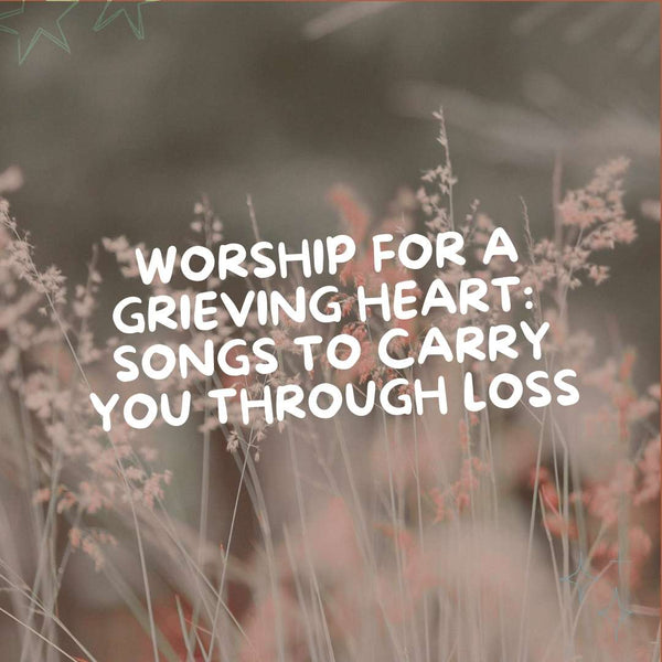 Worship for a Grieving Heart: Songs To Carry You Through Loss - Due To ...